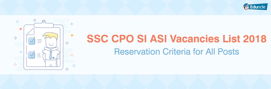 SSC CPO SI ASI Vacancies List 2018, Reservation Criteria for All Posts