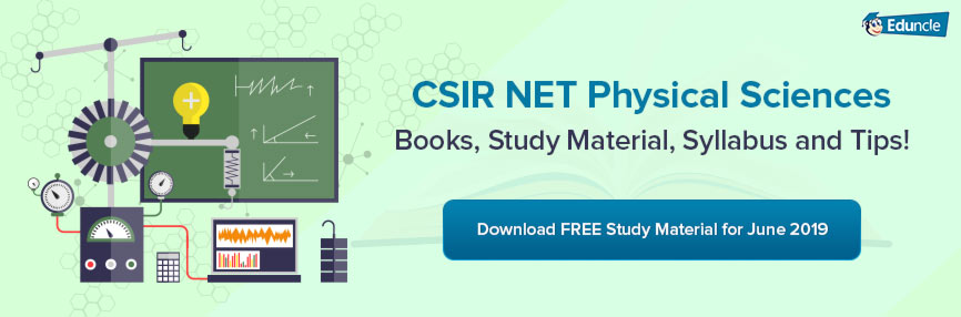 CSIR NET Physical Sciences Books, Study Material, Syllabus and Tips!
