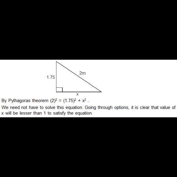 A 2 m long ladder is to reach a wall of height 1.75 m. The largest ...