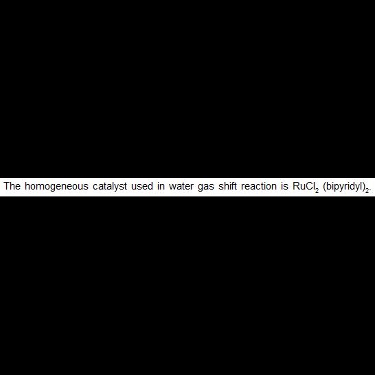 The homogeneous catalyst used in water-gas shift reaction is