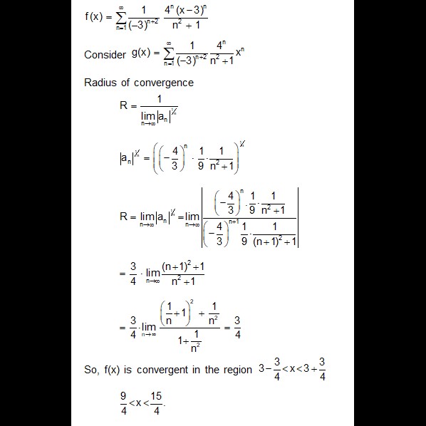 The interval of convergence of the power series is