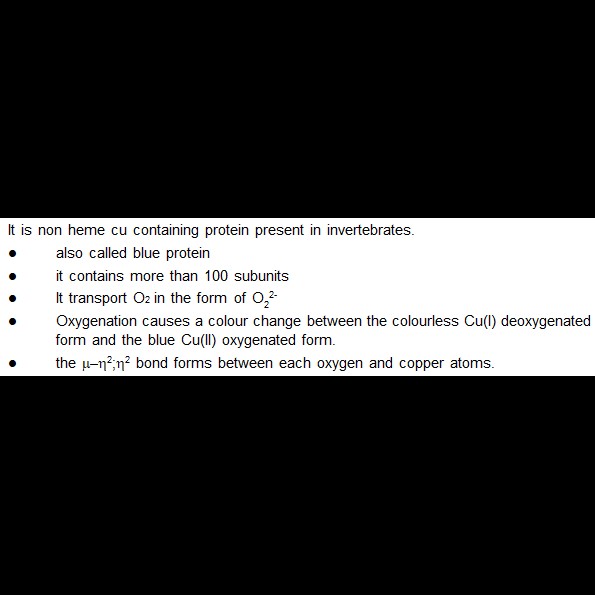 Consider the following statements for the oxygenation of hemocyanine: