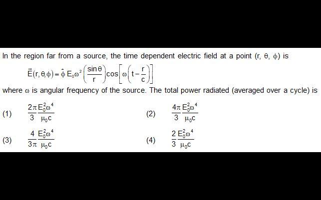 In the region far from a source, the time dependent electric field at a ...