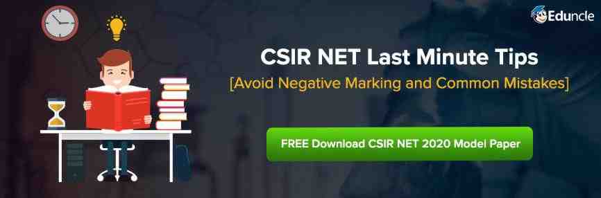 CSIR NET Last Minute Tips [Avoid Negative Marking and Common Mistakes]