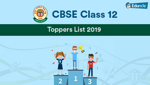 CBSE Class 12 Result 2019 Topper List Released – Merit Names & Scores