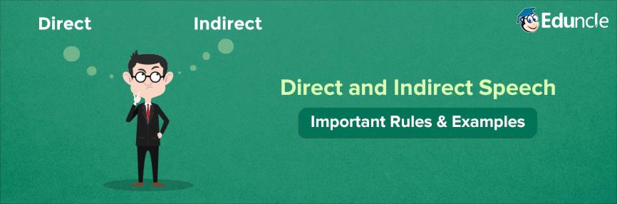 Direct and Indirect Speech Rules with Examples for Competitive Exams