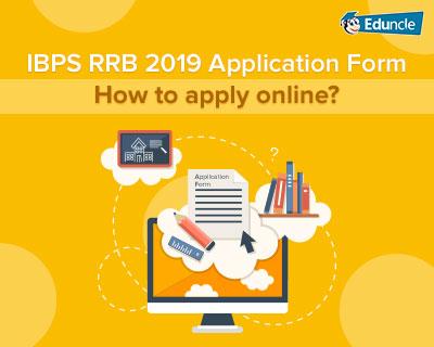 IBPS RRB 2019 Application Form | How to Apply Online?
