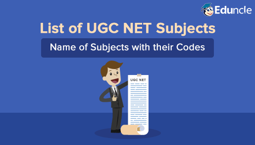 List of UGC NET Subjects – Check All 81 Subject Names with their Codes