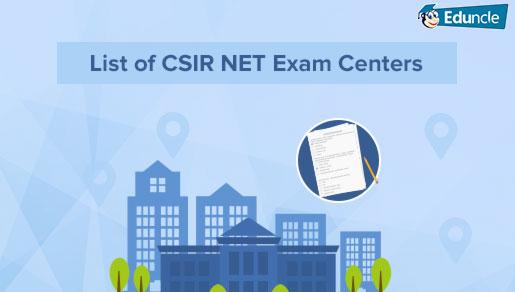 List of CSIR NET Exam Center 2019, their Names, Codes, Cities and States