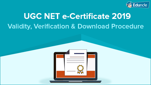 UGC NET e-Certificate June 2019 - Complete Procedure