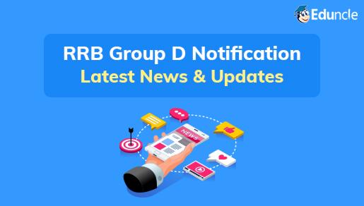 RRB Group D Notification 2019 | Exam Date for 103769 Vacancies/Posts