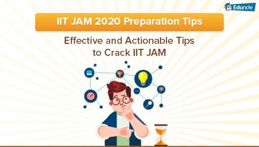 IIT JAM Preparation Tips| How to Prepare for JAM Exam 2020?