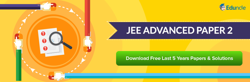JEE Advanced Paper 2 Download Question Papers And Answer Key jee-advanced-paper-2-download-question-papers-and-answer-key