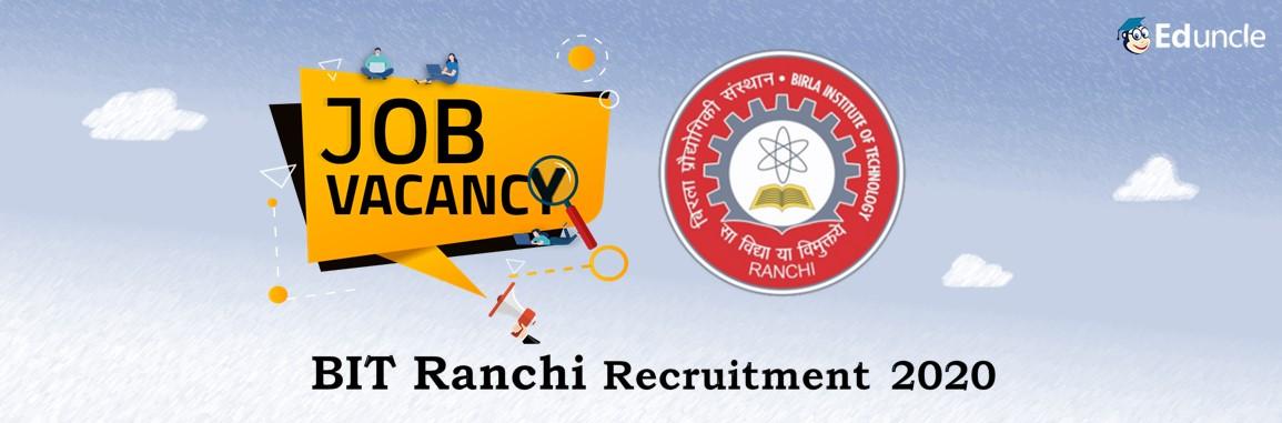 BIT-Ranchi Invites Application for the Post of Junior Research Fellow