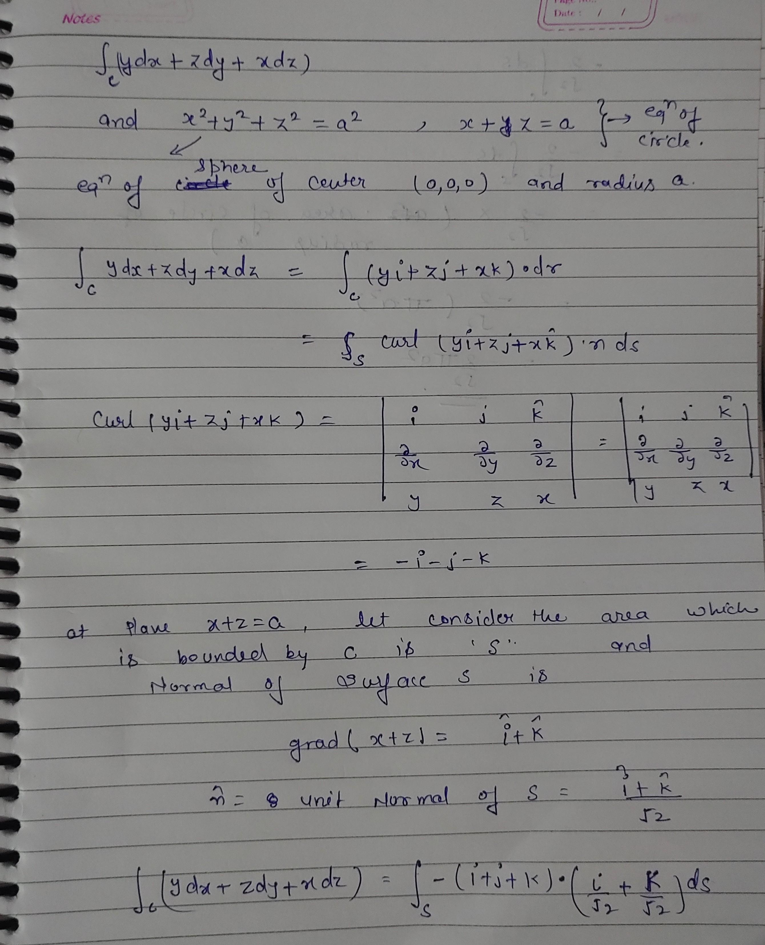Apply Stokes Theorem To Find The Value Of Ydx Zdy Xdz Where C Is The