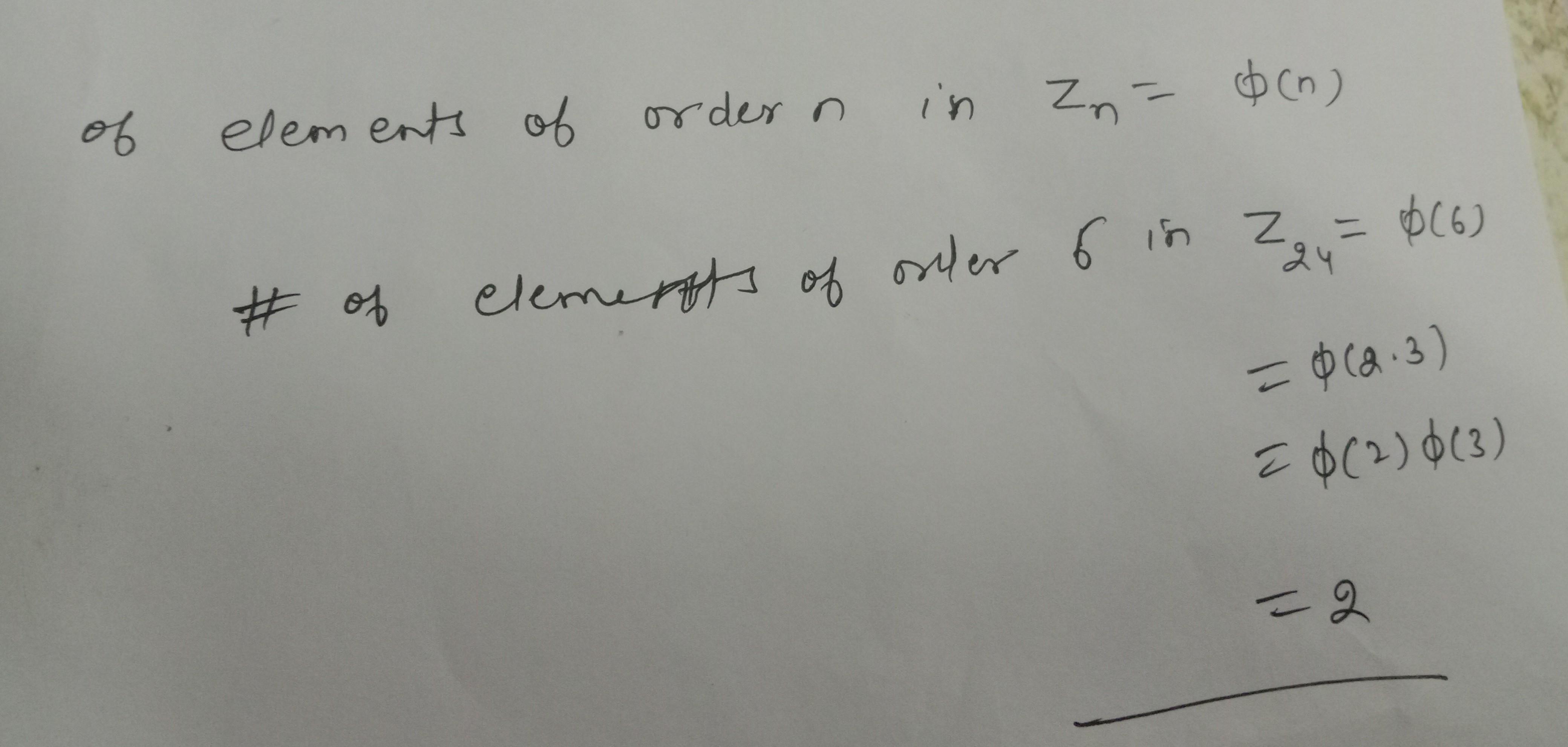 The number of elements of order 6 in the cyclic group of order 24 is