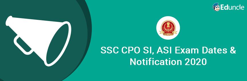 SSC CPO SI, ASI Exam Dates, News & Notification 2022