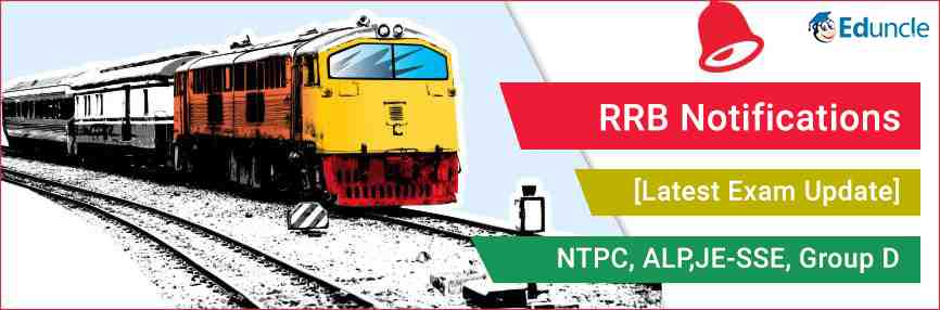 RRB Notifications 2021 [Latest Update] NTPC, ALP, Group D
