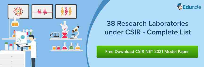 38 Research Laboratories under CSIR – A Complete Guide!