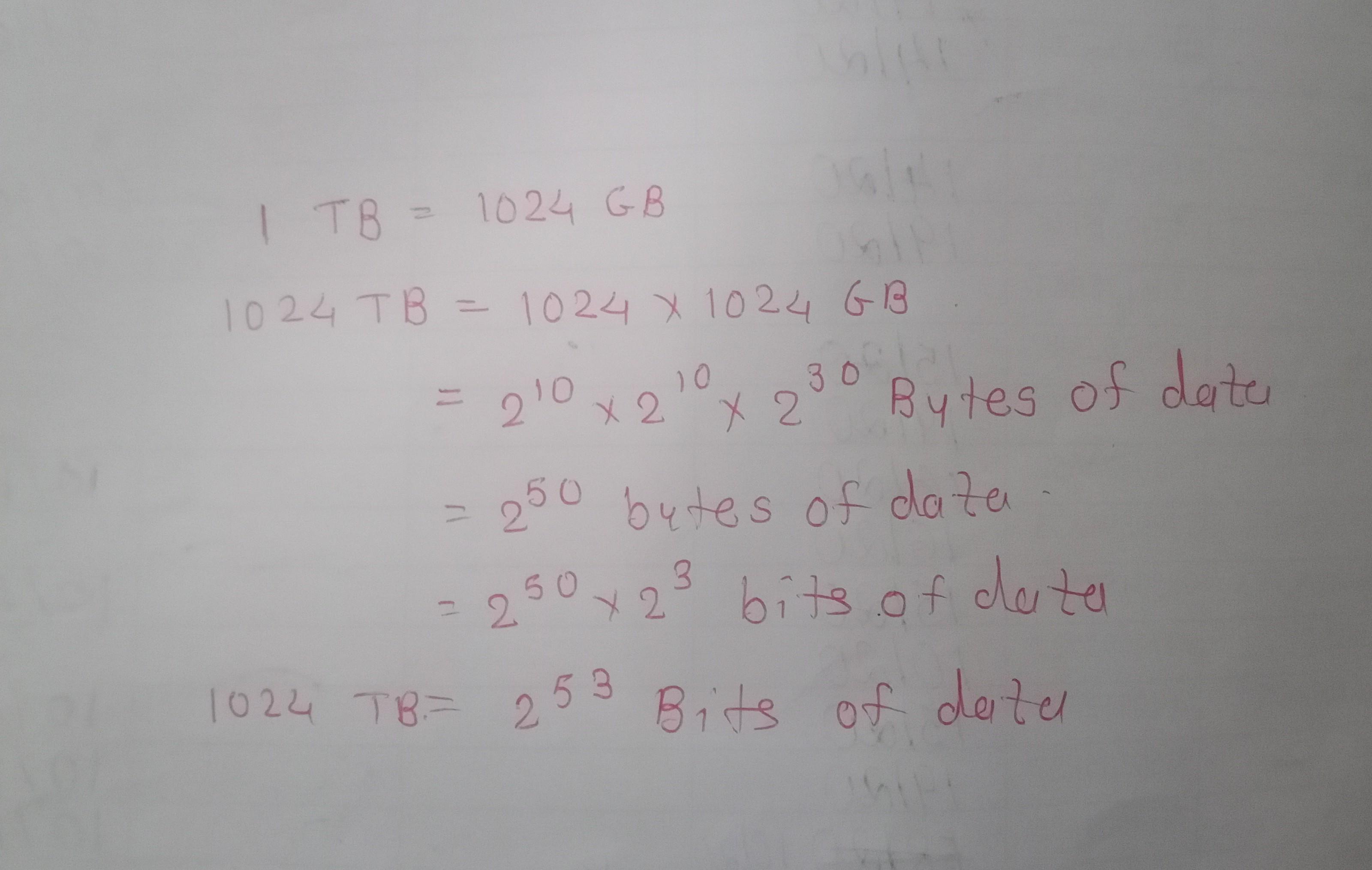 Ques One Giga Byte Is Equal To 230 Bytes Of Data Storage Then 1024