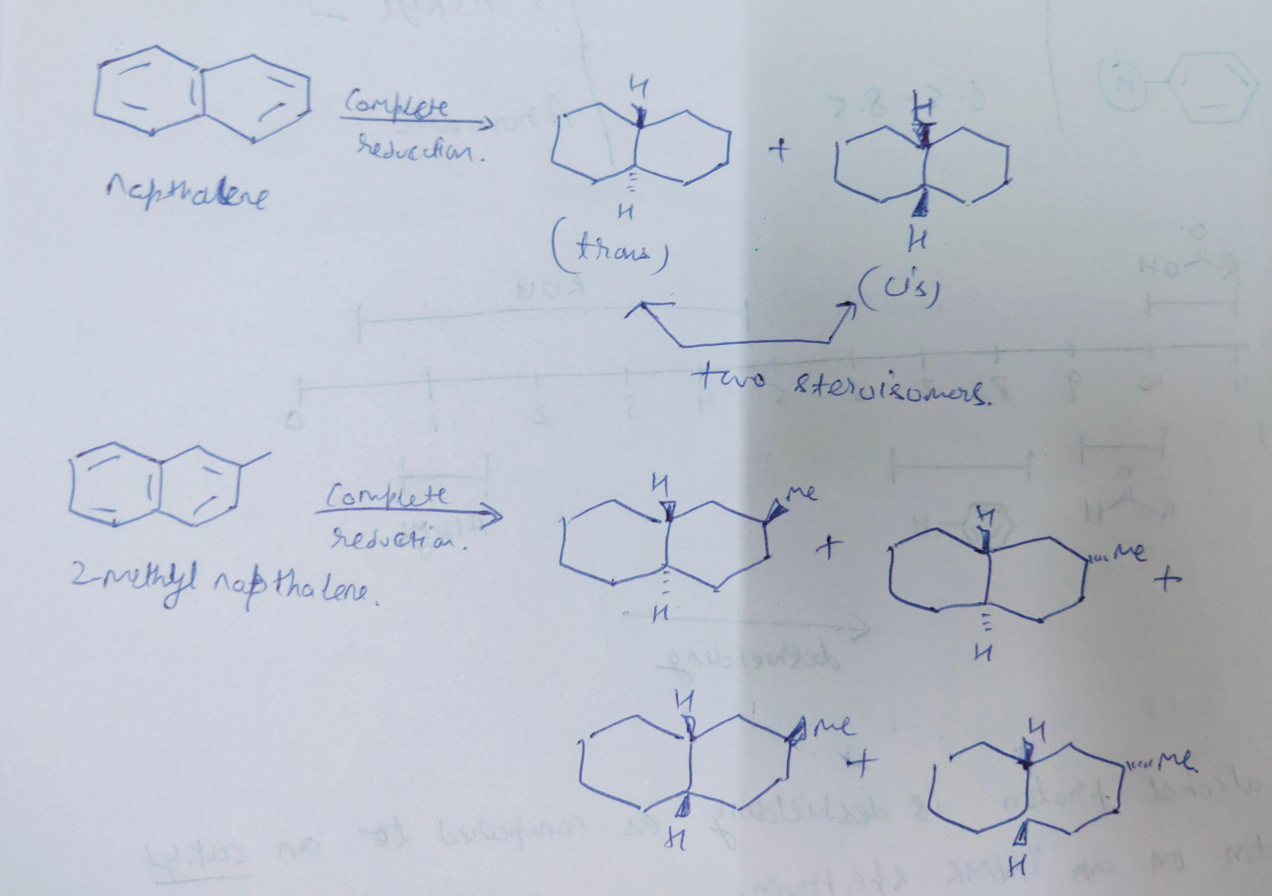 Naphthalene on complete reduction gives two stereoisomers, . 2 ...