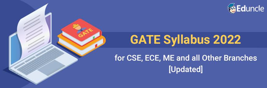 GATE Syllabus 2020 for CSE, ECE, ME and all Other Branches [Updated]