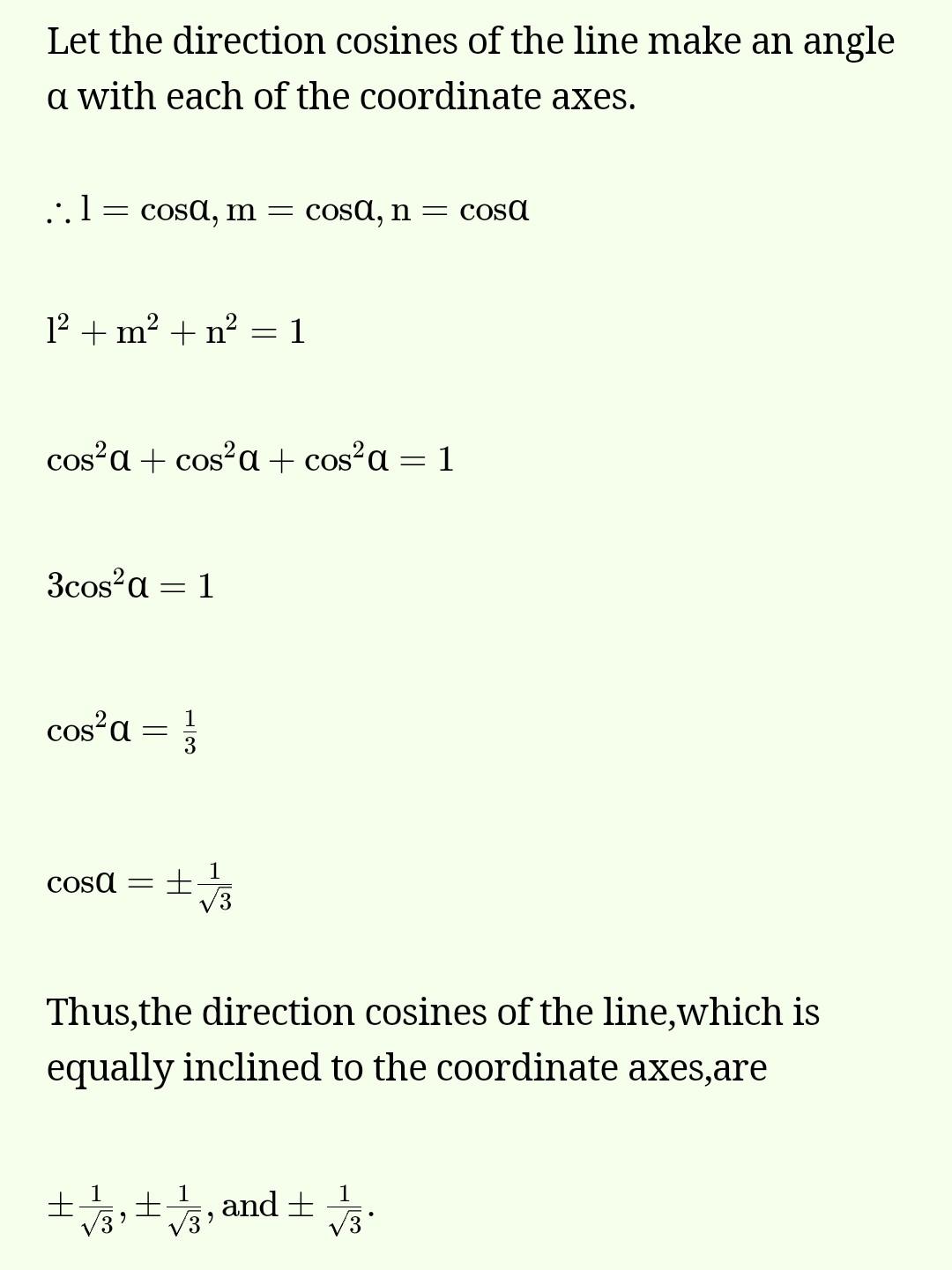 Find The Direction Cosines Of A Line Which Make Equal Angles With