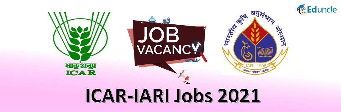 ICAR-IARI Recruitment 2021 : For the Post of Junior Research Fellow (JRF)/Project Associate I