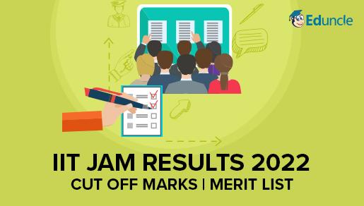IIT JAM Opening & Closing Ranks 2022 for IITs [Complete List]