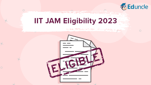 IIT JAM Opening & Closing Ranks 2022 for IITs [Complete List]