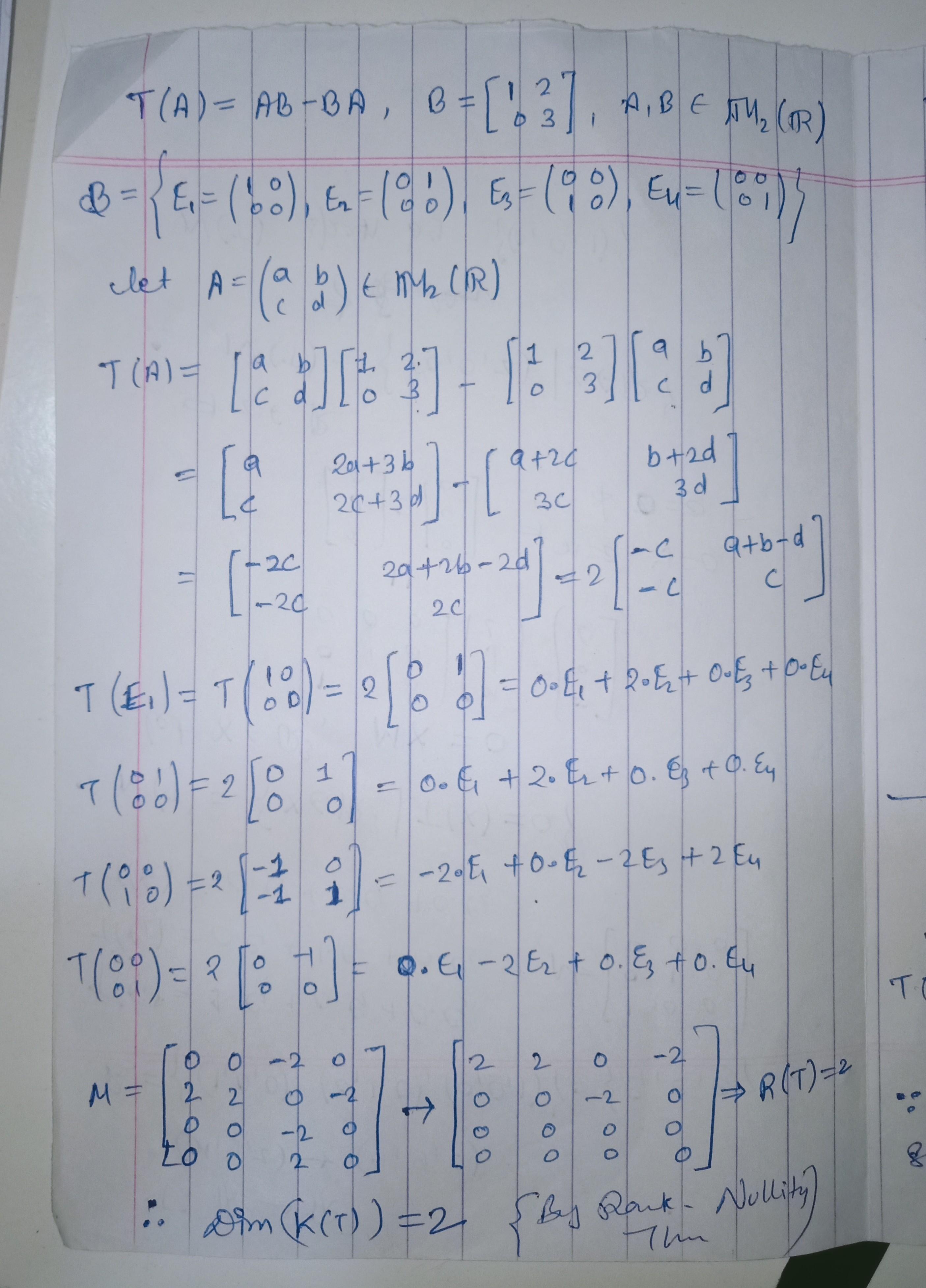 Let v be a vector space of 2x2 matrices over r. let t be the linear ...