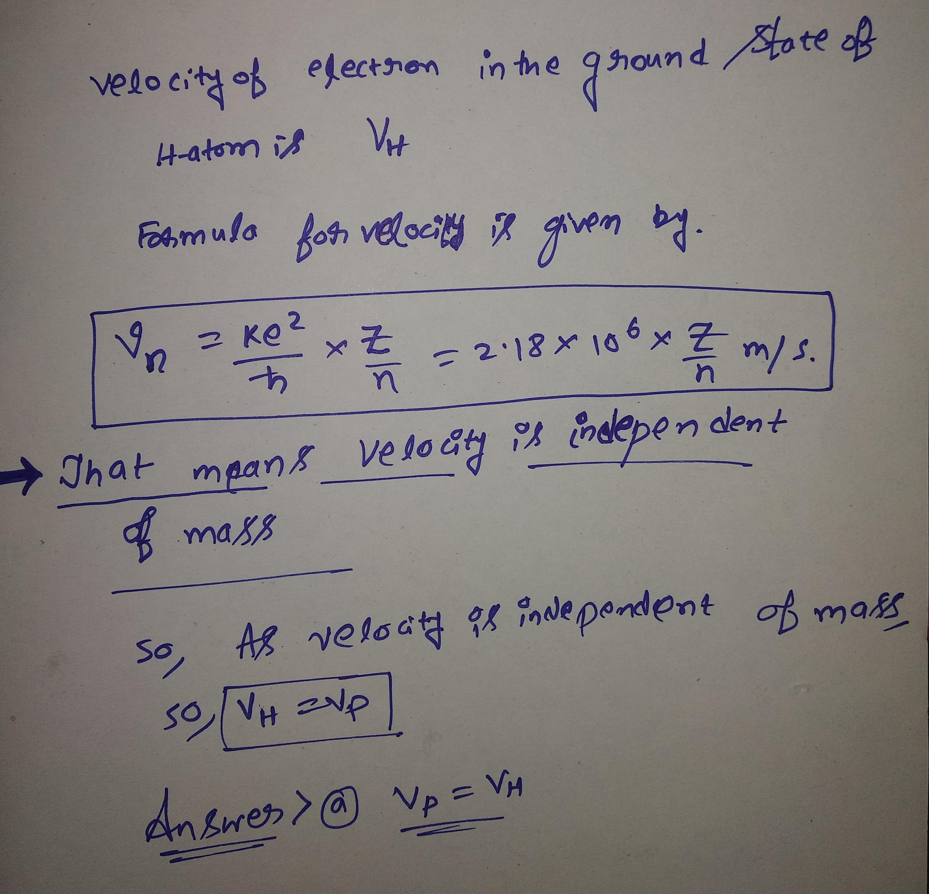 The Velocty Ofan Clectron In The Ground State Ofa Hydrogen Atom Is V