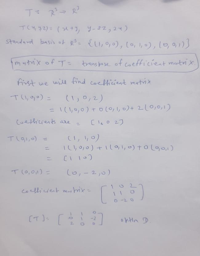 4) let t: r r be defined by t(r, y, 2)= (c +y, y22, 2c), then the ...