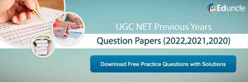 UGC NET Previous year Papers 2022, 2021, 2020 - Download PDF