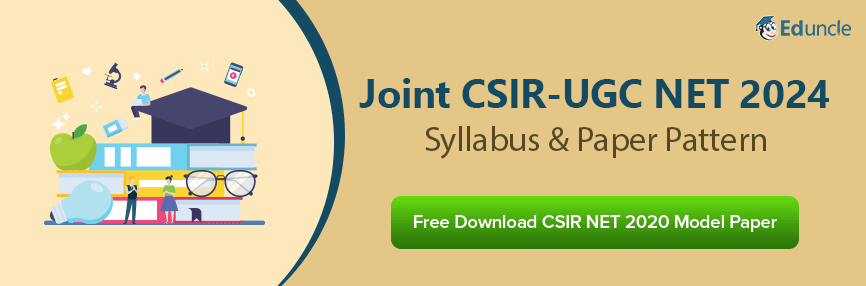 CSIR NET Syllabus 2024 & Exam Pattern - Download PDFs
