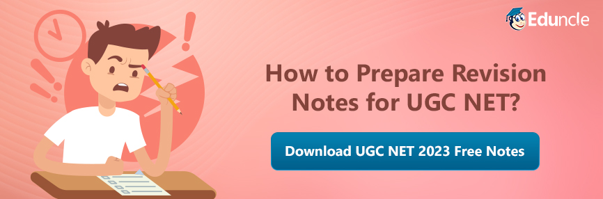 Top 5 Tips to Make Revision Notes for UGC NET 2024 Exam