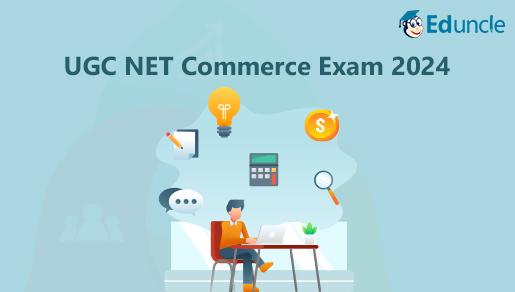 UGC NET Commerce 2025 Syllabus, Books, Question Papers & Tips
