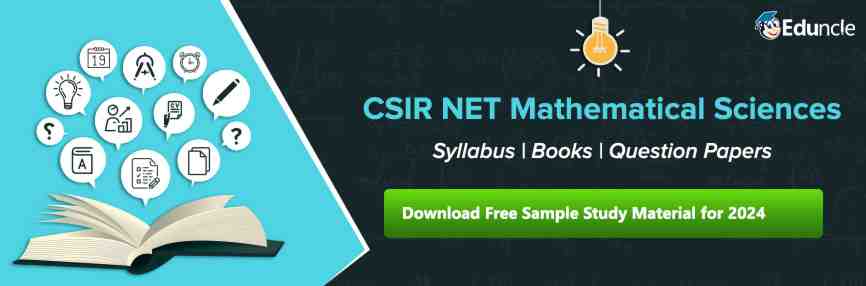 CSIR NET Mathematical Science Syllabus | Exam Pattern | Books & Tips