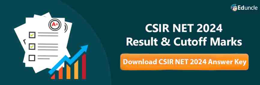 CSIR NET Result & Cut Off 2024 - Scorecard, Cut off Marks