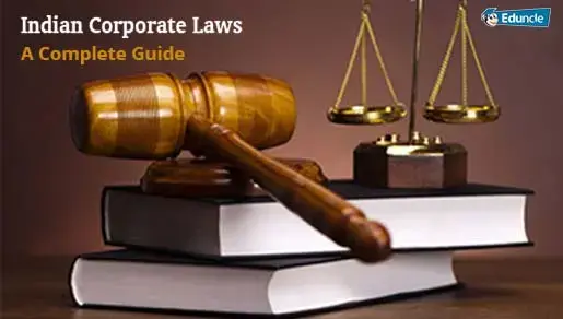 Indian Corporate Laws: A Complete Guide