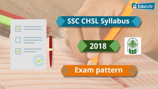 SSC CHSL Syllabus 2018 & Exam Pattern
