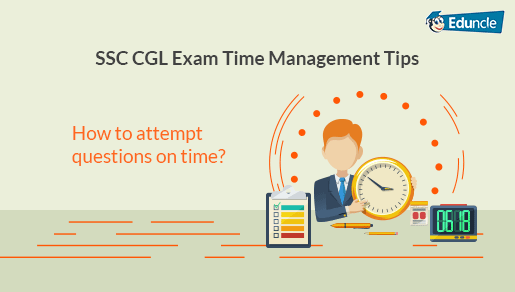 SSC CGL Exam Time Management Tips | How to attempt questions on time?