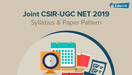 CSIR NET Syllabus Dec 2019 | Exam Pattern (LS, MS, CS, PS, ES)