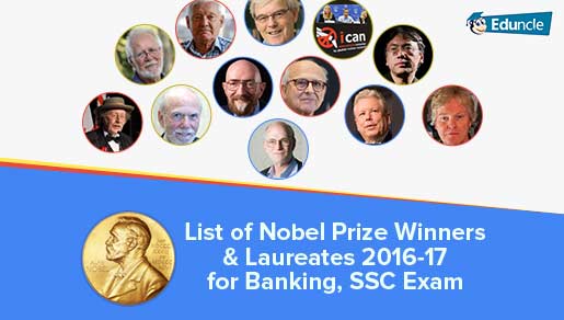 List of Nobel Prize Winners and Laureates Across the Globe in 2016!