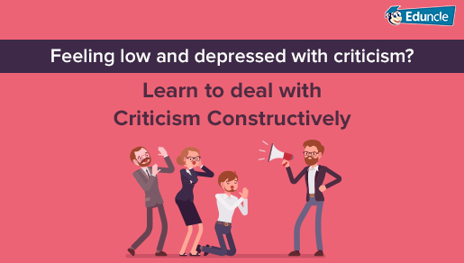Feeling low and depressed with criticism? Learn to deal with Criticism ...