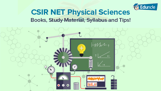 CSIR NET Physical Sciences Books, Study Material, Syllabus and Tips!