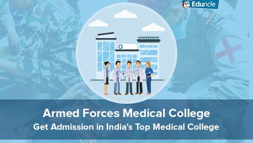 AFMC Admission 2018 - MBBS Fee Structure, Selection Procedure