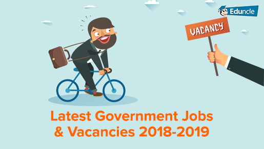Latest Government Jobs 2019 | Apply for 11.5 Lakh Govt Vacancies