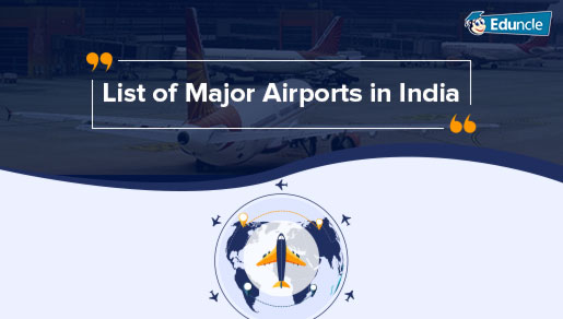 List of Airports in India – International, National or Domestic Runway